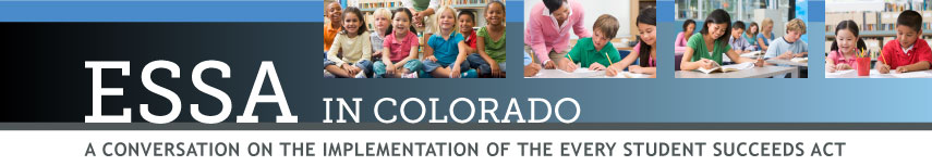COLORADO: Every Student Succeeds Act (ESSA) | NNPA ESSA MEDIA CAMPAIGN